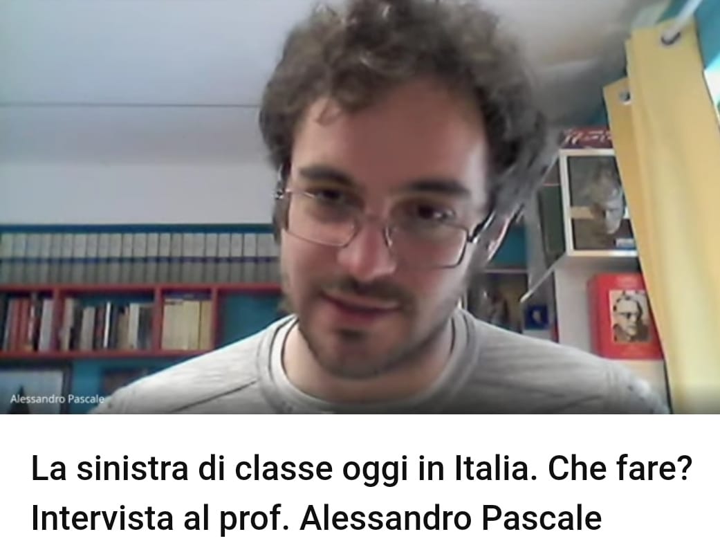 La sinistra di classe oggi in Italia. Che fare? Intervista al prof ...